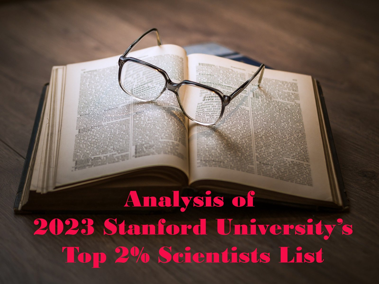 Analysis of 2022 Stanford University’s Top 2% Scientists List ...